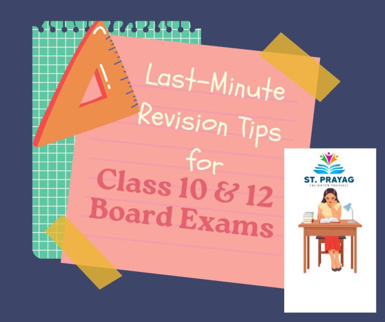 Last-Minute Revision Tips for Class 10 & 12 Board Exams – St Prayag ...